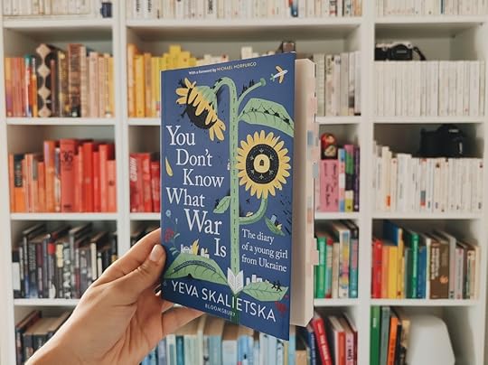 You Don’t Know What War Is by Yeva Skalietska | Goodreads