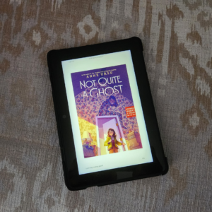 Not Quite a Ghost by Anne Ursu | Goodreads
