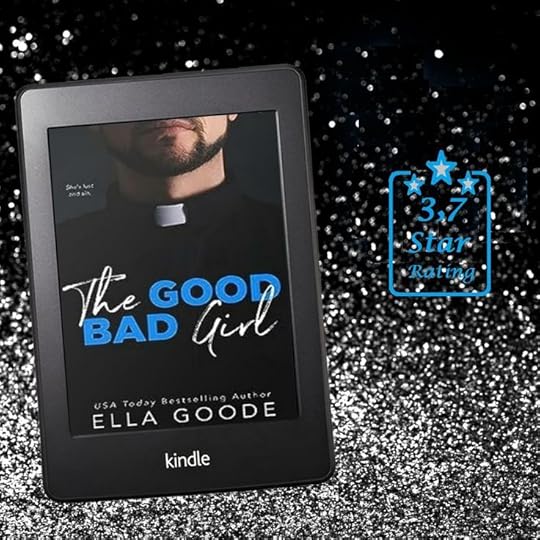 The Good Bad Girl by Ella Goode | Goodreads