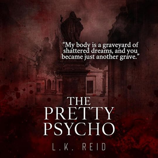 The Pretty Psycho (St. Vasili's Academy #2) by L.K. Reid | Goodreads