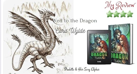 Wed to the Dragon (Arranged Monster Mates, #5) by Cara Wylde | Goodreads
