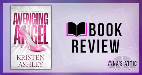 Avenging Angel (Avenging Angels, #1) by Kristen Ashley | Goodreads