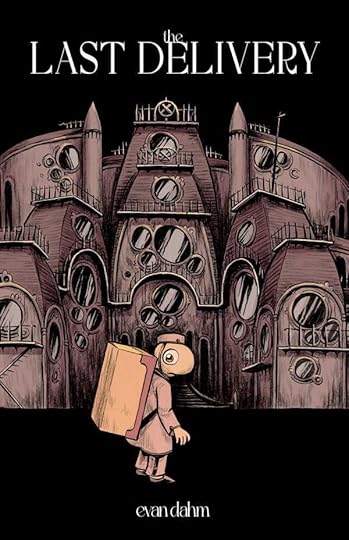 The Last Delivery by Evan Dahm | Goodreads