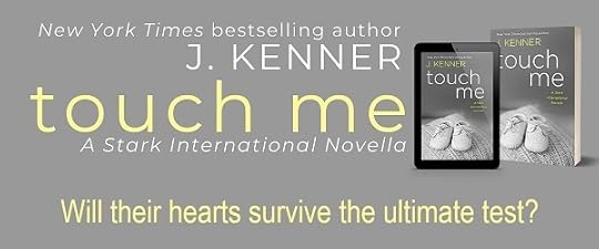 Touch Me (Stark International Security, #4) by J. Kenner | Goodreads