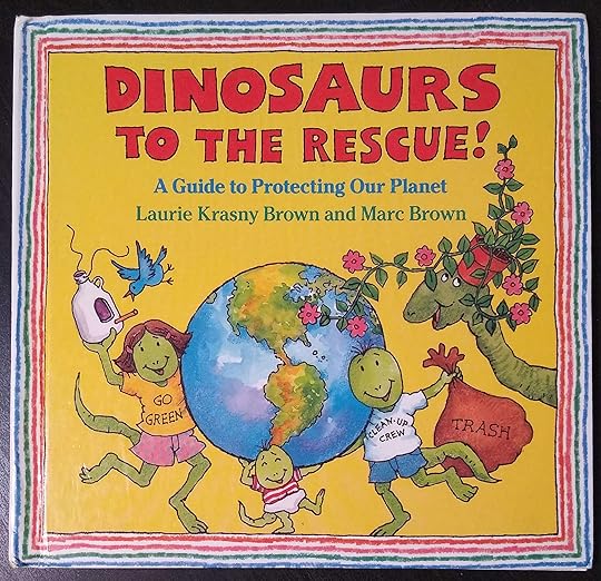 Dinosaurs To the Rescue a Guide To Protecting by Laurie Krasny Brown ...