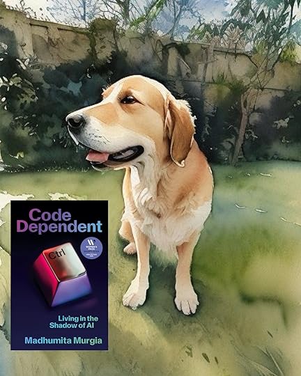 Code Dependent: Living in the Shadow of AI by Madhumita Murgia | Goodreads