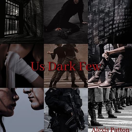 Us Dark Few (Us Dark Few, #1) by Alexis Patton | Goodreads