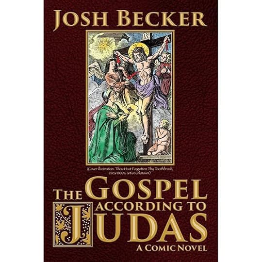 The Gospel According to Judas by Josh Becker | Goodreads