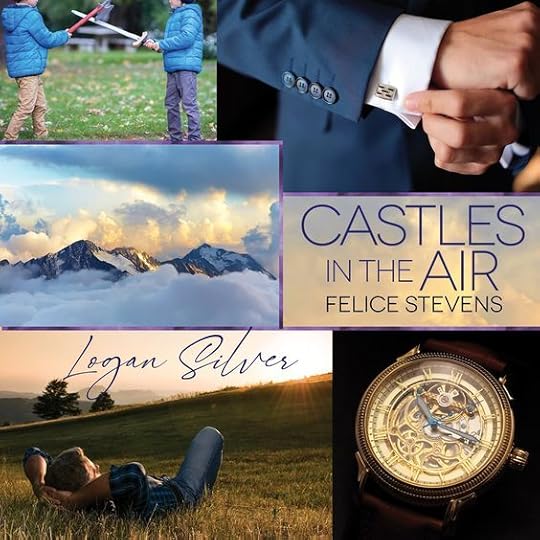 Castles in the Air by Felice Stevens | Goodreads