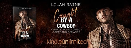Caught by a Cowboy by Lilah Raine | Goodreads
