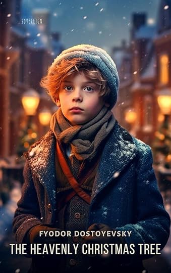 The Heavenly Christmas Tree (Short Stories) by Fyodor Dostoevsky ...