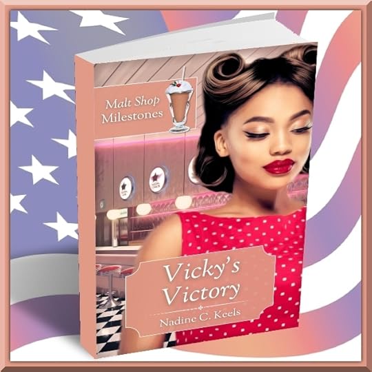 Vicky's Victory (Malt Shop Milestones Book 1) by Nadine C. Keels ...