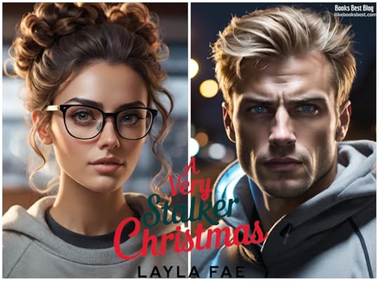 A Very Stalker Christmas: A Spicy Holiday Novella by Layla Fae | Goodreads