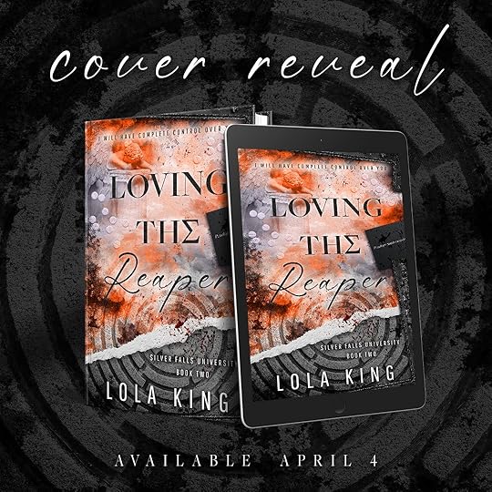 Loving the Reaper (Silver Falls University #2) by Lola King | Goodreads