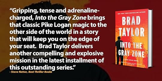 Into the Gray Zone (Pike Logan, #19) by Brad Taylor | Goodreads