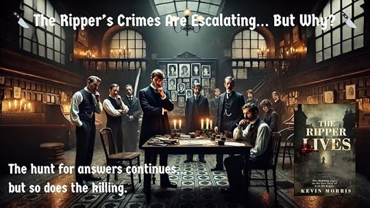 Kevin Morris's Blog - The Ripper’s Crimes Are Escalating… But Why ...