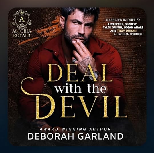 Deal with the Devil (Astoria Royals, #4) by Deborah Garland | Goodreads