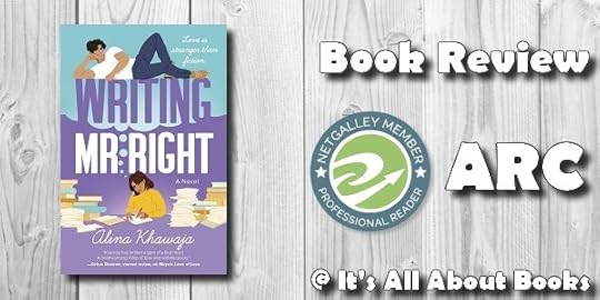 Writing Mr. Right by Alina Khawaja | Goodreads