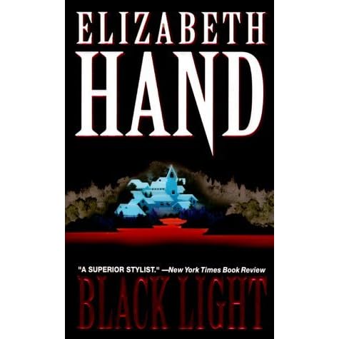 Black Light by Elizabeth Hand — Reviews, Discussion, Bookclubs, Lists