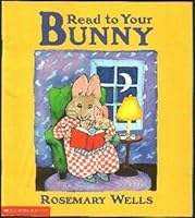 Read to Your Bunny by Rosemary Wells — Reviews, Discussion, Bookclubs ...