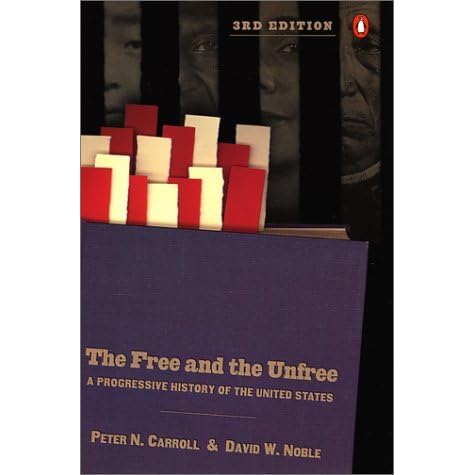 The Free and the Unfree: A Progressive History of the United States by ...