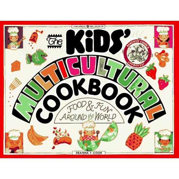 The Kids' Multicultural Cookbook: Food & Fun Around the World by Deanna ...