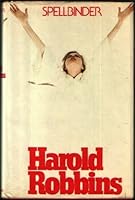 Spellbinder by Harold Robbins — Reviews, Discussion, Bookclubs, Lists
