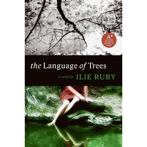 The Language of Trees by Ilie Ruby — Reviews, Discussion, Bookclubs, Lists