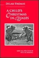 A Child's Christmas in Wales by Dylan Thomas — Reviews, Discussion ...