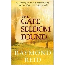 The Gate Seldom Found by Raymond A. Reid — Reviews, Discussion ...