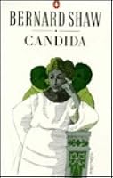 Candida by George Bernard Shaw — Reviews, Discussion, Bookclubs, Lists
