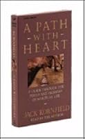 A Path with Heart: A Guide Through the Perils and Promises of Spiritual ...