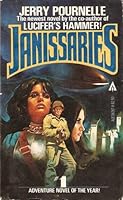 Janissaries (Janissaries, #1) by Jerry Pournelle — Reviews, Discussion ...