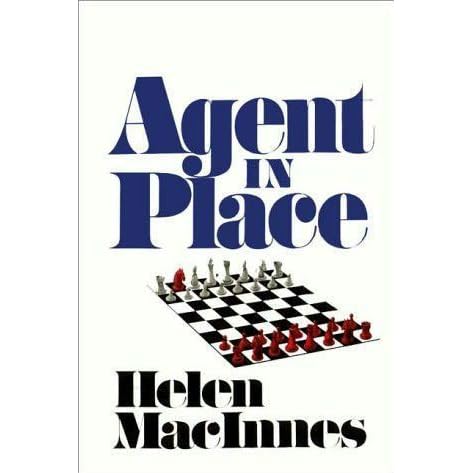 Agent in Place by Helen MacInnes — Reviews, Discussion, Bookclubs, Lists