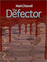 The Defector (Janac's Games, #1) by Mark Chisnell — Reviews, Discussion ...