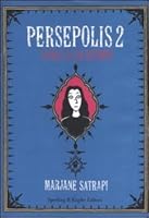 Persepolis 2: The Story of a Return (Persepolis, #2) by Marjane Satrapi ...