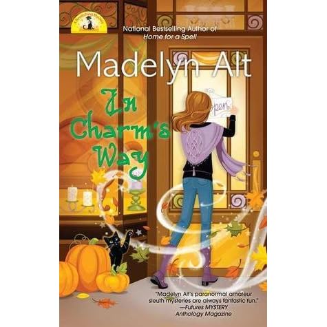 In Charm's Way (A Bewitching Mystery, #8) by Madelyn Alt — Reviews ...