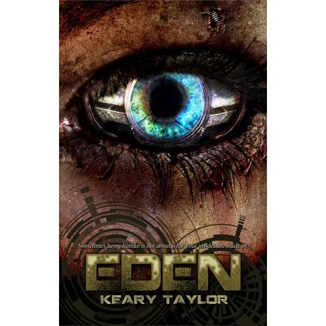 Eden (The Eden Trilogy, #1) by Keary Taylor — Reviews, Discussion ...