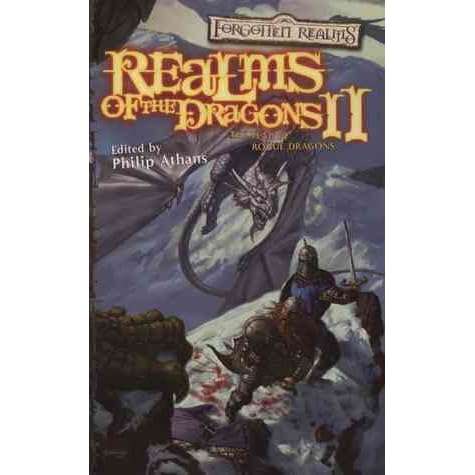 Realms of the Dragons II (Forgotten Realms: Anthologies, #10) by Philip ...