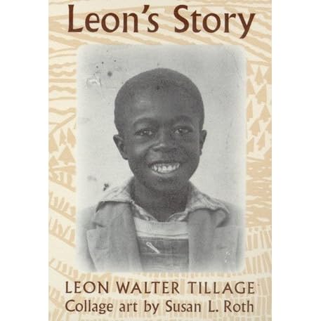 Leon's Story by Leon Walter Tillage — Reviews, Discussion, Bookclubs, Lists