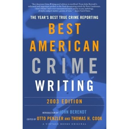The Best American Crime Writing: 2003 Edition: The Year's Best True ...