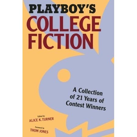 Playboy's College Fiction: A Collection of 21 Years of Contest Winners ...