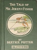 The Tale of Mr. Jeremy Fisher by Beatrix Potter — Reviews, Discussion ...