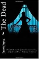 The Dead by James Joyce — Reviews, Discussion, Bookclubs, Lists
