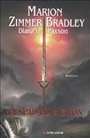 Sword of Avalon (Avalon #7) by Diana L. Paxson — Reviews, Discussion ...