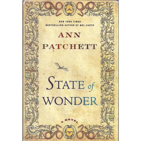 State of Wonder by Ann Patchett — Reviews, Discussion, Bookclubs, Lists