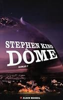 Under the Dome: Part 2 by Stephen King — Reviews, Discussion, Bookclubs ...