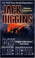 Pay The Devil by Jack Higgins — Reviews, Discussion, Bookclubs, Lists