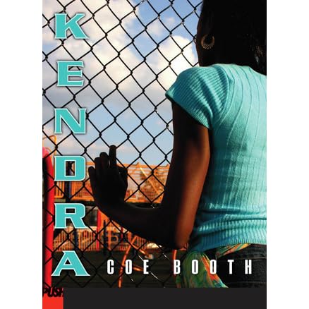 Kendra by Coe Booth — Reviews, Discussion, Bookclubs, Lists
