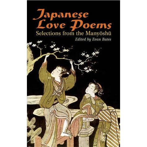Japanese Love Poems: Selections from the Manyoshu by Anonymous ...